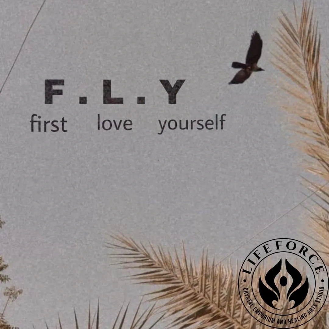 Embracing Self-Love - LifeForce Crystal Emporium and Healing Arts Studio